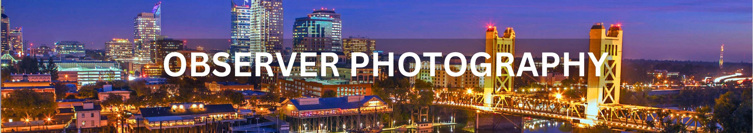 OBSERVER PHOTOGRAPY - The Sacramento Observer