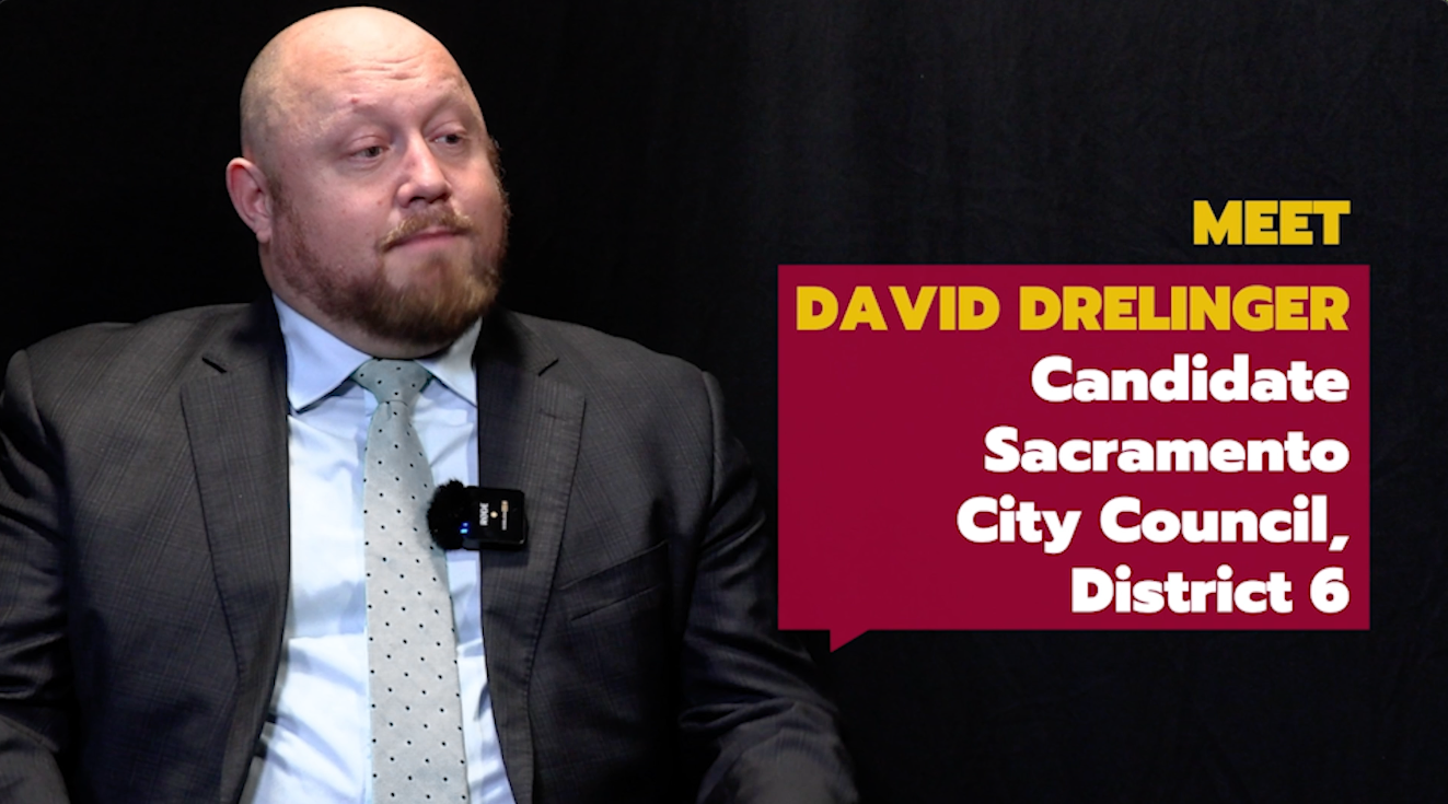 David Drelinger: Candidate for Sacramento City Council, Dist. 6 - The ...